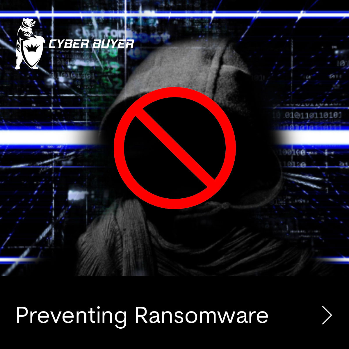 Methods to Prevent a Ransomware Attack | CYBER BUYER LLC